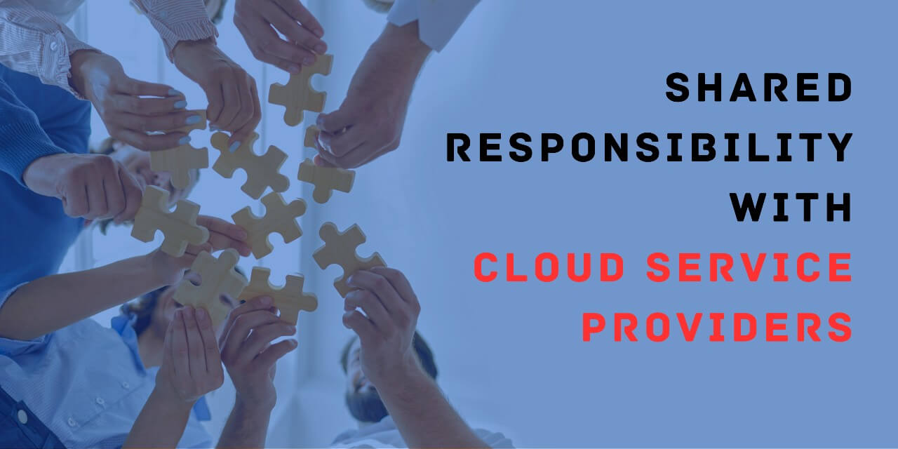Shared Responsibility with Cloud Service Providers - Qloud MSP